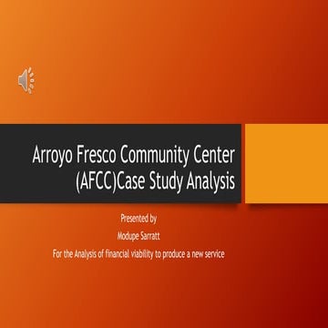 Arroyo fresco community center case study analysis for a new service | PPTX