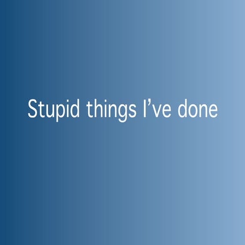Mistakes Ive Made In Ruby And Rails Ppt