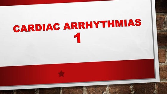 Arrhythmias | PDF | Heart and Cardiovascular Diseases | Diseases and Conditions