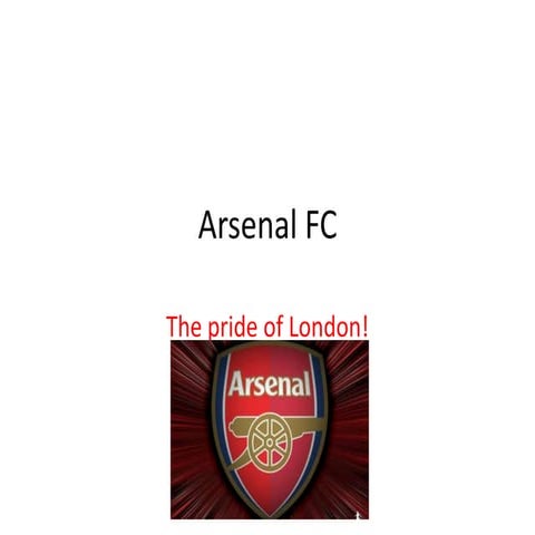 Arsenal fc | PPTX