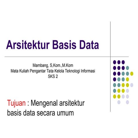 Arsitektur Basis Data dalam perkuliahan.ppt