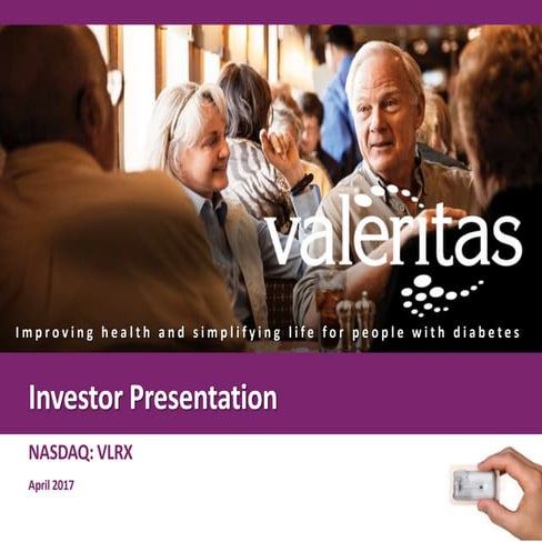 Art 920 rev-d-valeritas investor presentation_final_04.03.17 ...