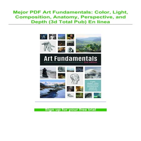 Mejor PDF Art Fundamentals: Color, Light, Composition, Anatomy ...