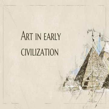 Art-in-early-civilization.pptx