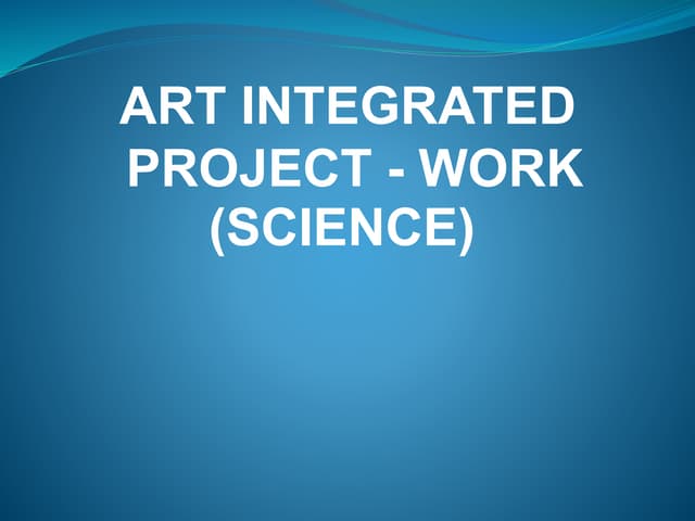 Art Integrated Project (2023) Anay Gaidhani.pptx