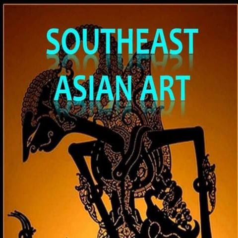 Southeast Asian art first Quarter for grade 8 | PPTX