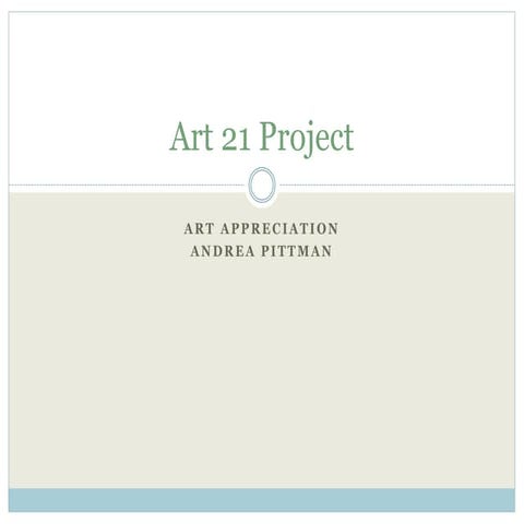 Art 21 project | PPTX