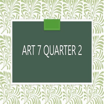ART 7 QUARTER 2.pptx