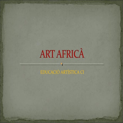 Art africà ci | PPT
