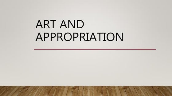 Lesson-9-AND-10-Soul-Making-Art-Appropriation_updated.pptx