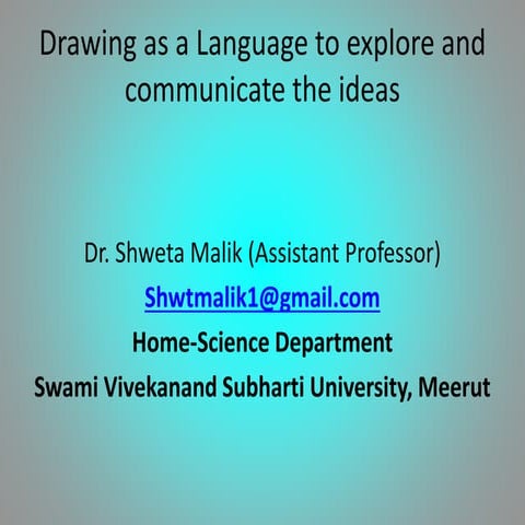 Drawing as a language to explor and communicate the idea | PPT