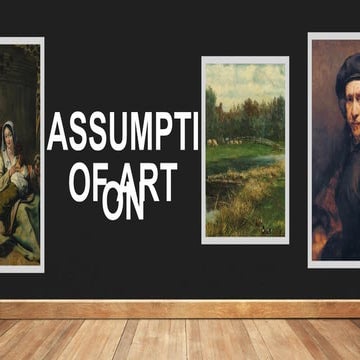 ART APPRECIATION- ASSUMPTION OF ARTS.PPTX