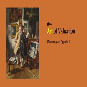 The Art of Valuation (Teaching Art Appraisal) | PPTX