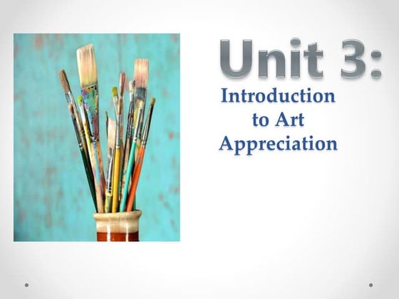 Lesson 1 introduction to art appreciation | PPTX