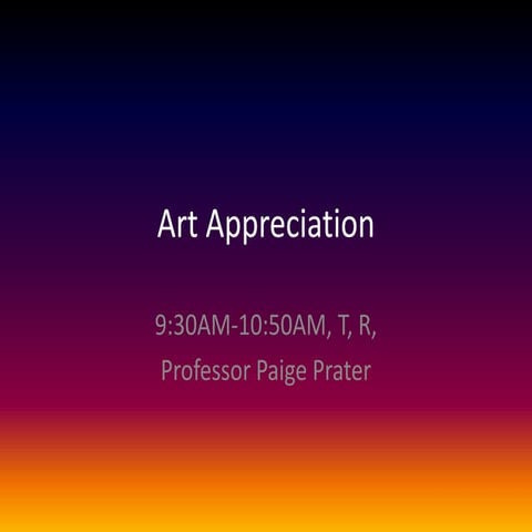 Art Appreciation: Intro to Art | PPT