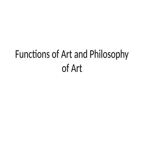 Art_Appreciation_Functions_of_Art_and_Philosophy.pptx