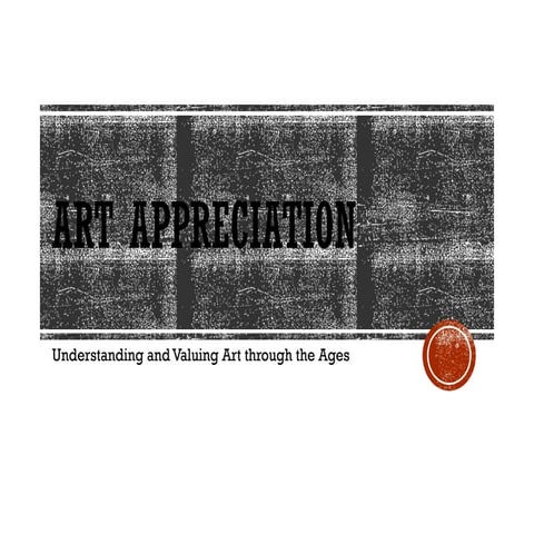TPC Art_Appreciation_Presentations lesson 1 | PPTX