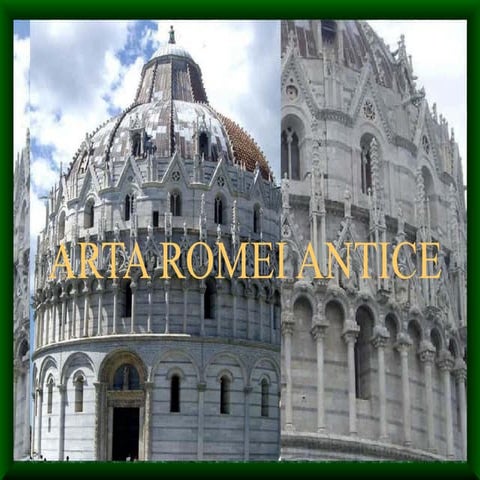 Arta Romei antice, Turcanu Laurentiu.pptx