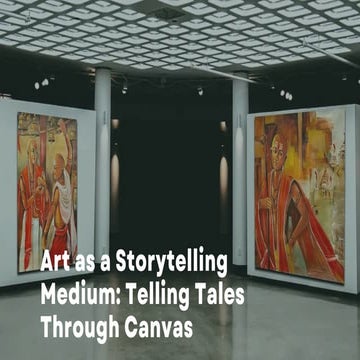 Art as a Storytelling Medium: Telling Tales Through Canvas | PDF