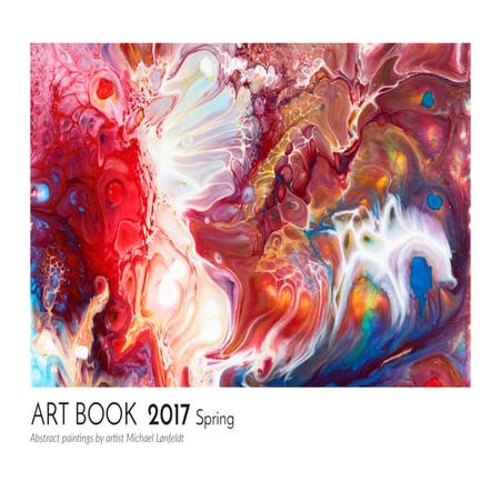 Art book 2017 spring EN Michael Lønfeldt | PDF | Painting | Arts and Crafts