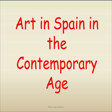 Art in Spain in the Contemporary Age | PPT