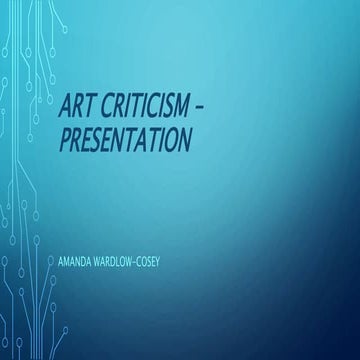 Amanda Wardlow-Cosey (MTE/534) Art Criticism - Elements and Principles ...