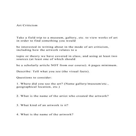 Art Criticism Take a field trip to a museum, gallery.docx