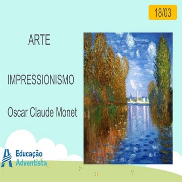 ARTE - Impressionismo - releitura da obra de Monet -15-02.pptx