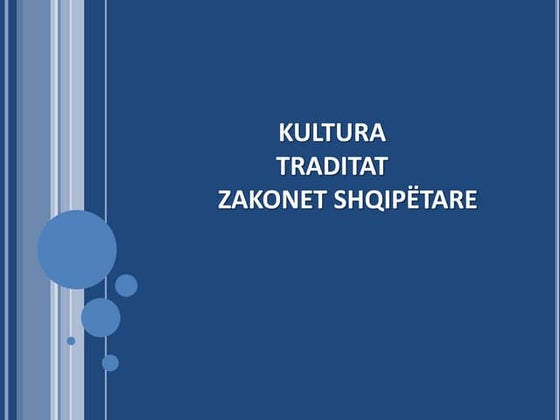 Traditat dhe Zakonet shqiptare te paqyruara ne krijimtarine popullore ...