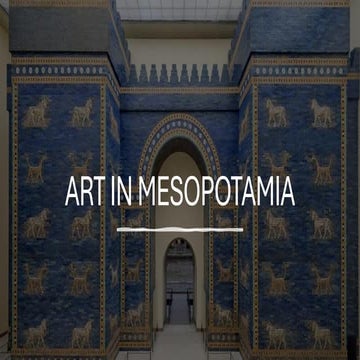 ART MASTERPIECES OF ANCIENT MESOPOTAMIA. | PPT