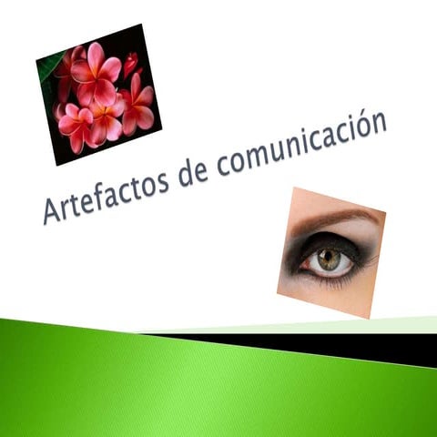 Artefactos de comunicación | PPTX | Technology & Computing