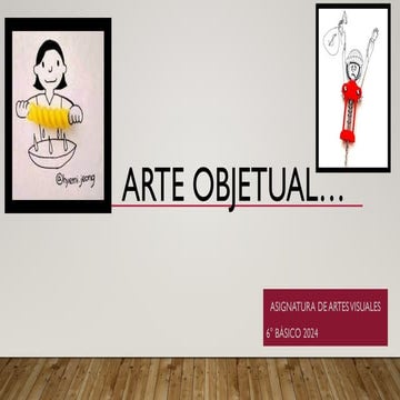 Arte Objetual 6°Básico power point presentation | PPTX