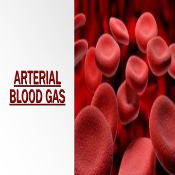 ARTERIAL BLOOD GAS.pptx