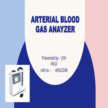 Arterial blood gas anayzer presentation. | PPTX