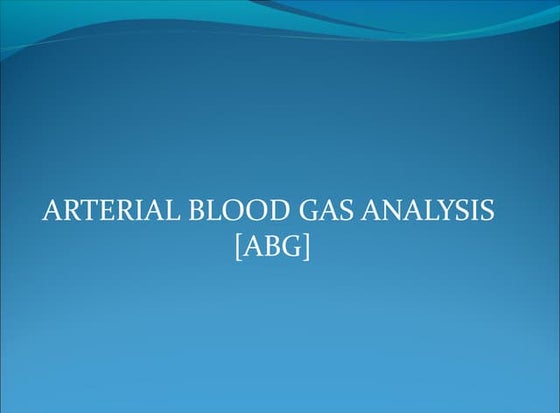 Arterial blood gases | PPT