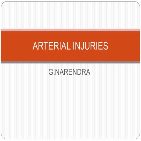 Arterial injuries | PPTX | First Aid | Injuries