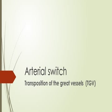 Arterial switch, congenital heart disease.pptx