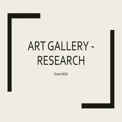 Art gallery research | PPT