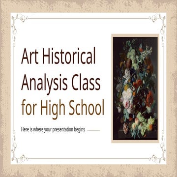 Art Historical Analysis Class for High School by Slidesgo.pptx