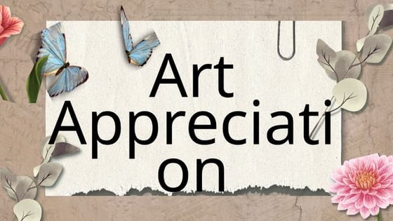 Lesson 1 What is art appreciation?: Introduction and Assumptions | PDF ...