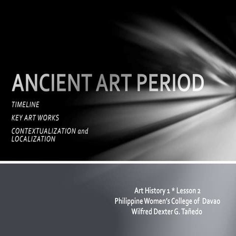 Art History Ancient Art Lecture 2 | PPT