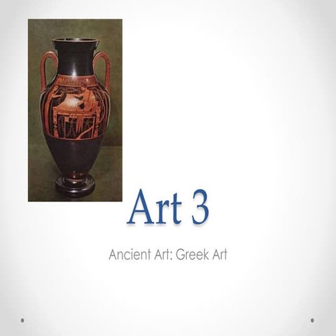 Art history lecture 7.5 greek art vase | PPTX