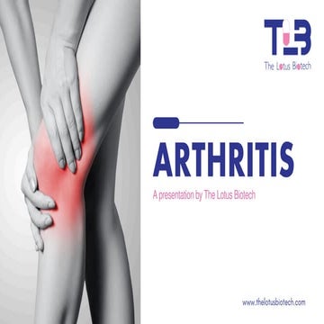 Arthritis Treatments, Symptoms & Causes - The Lotus Biotech | PPT