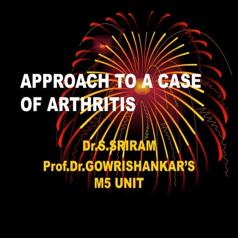 Clinical approach to Arthritis | PPT