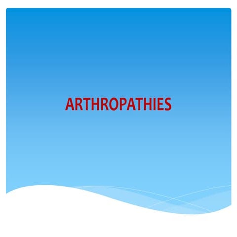 Arthropathies | PPTX