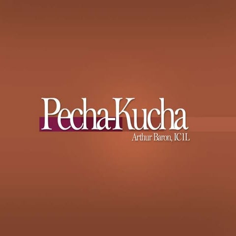 PechaKucha Arthur Baron | PPTX