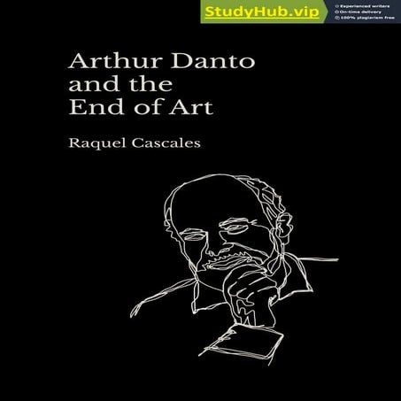 Arthur Danto And The End Of Art | PDF
