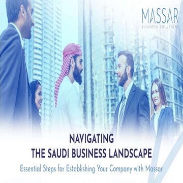 Navigating the Saudi Business Landscape: Essential Steps for ...