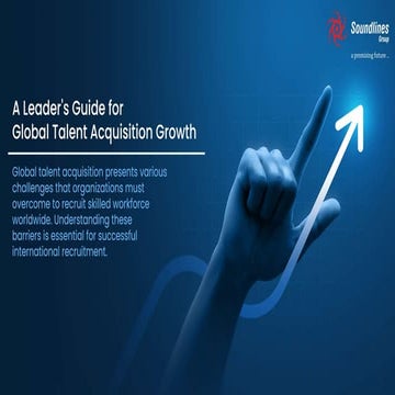 A Leader's Handbook for Global Talent Acquisition Growth | PPT
