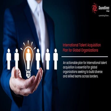 International Talent Acquisition Plan for global organizations | PPTX